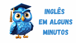 TEXTO EM INGLÊS 575 – Ingles em alguns minutos